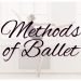 Styles and Methods of Ballet - The Lewis Foundation of Classical Ballet ...