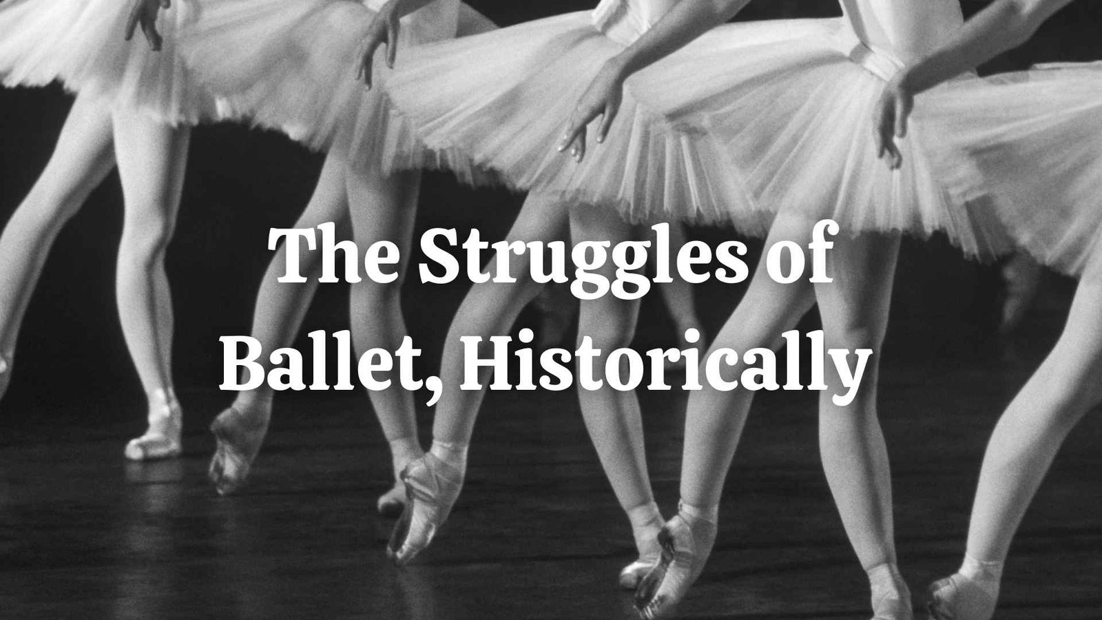 The Struggles of Ballet, Historically - The Lewis Foundation of ...
